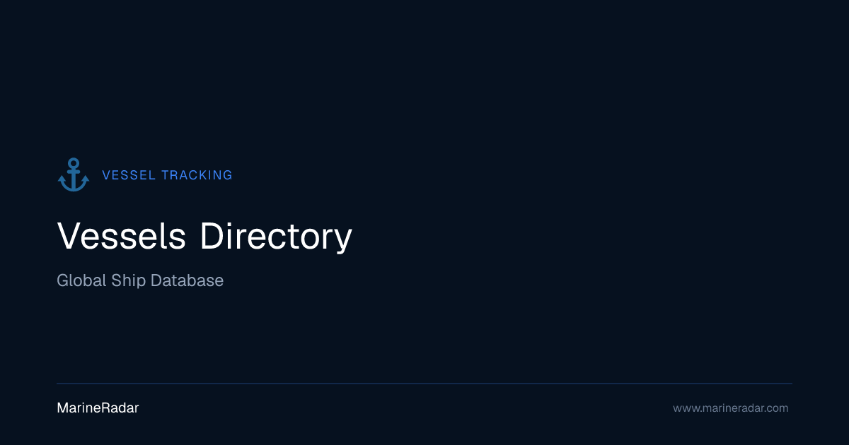 Vessels Directory — Global Ship Database | MarineRadar