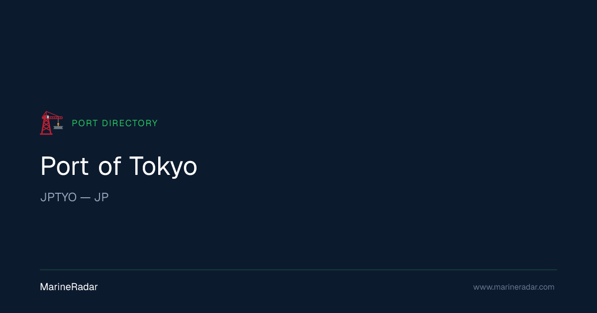 Port of Tokyo (JPTYO) — Vessels & Details | MarineRadar
